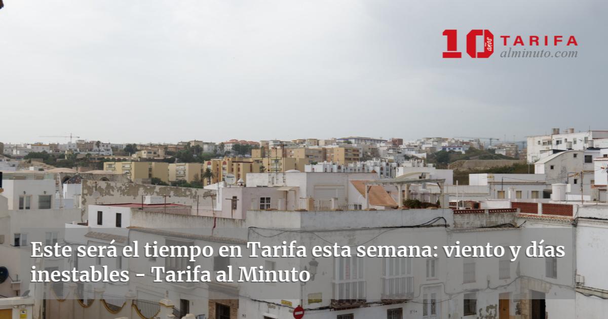 Este será el tiempo en Tarifa esta semana: viento y días inestables ...