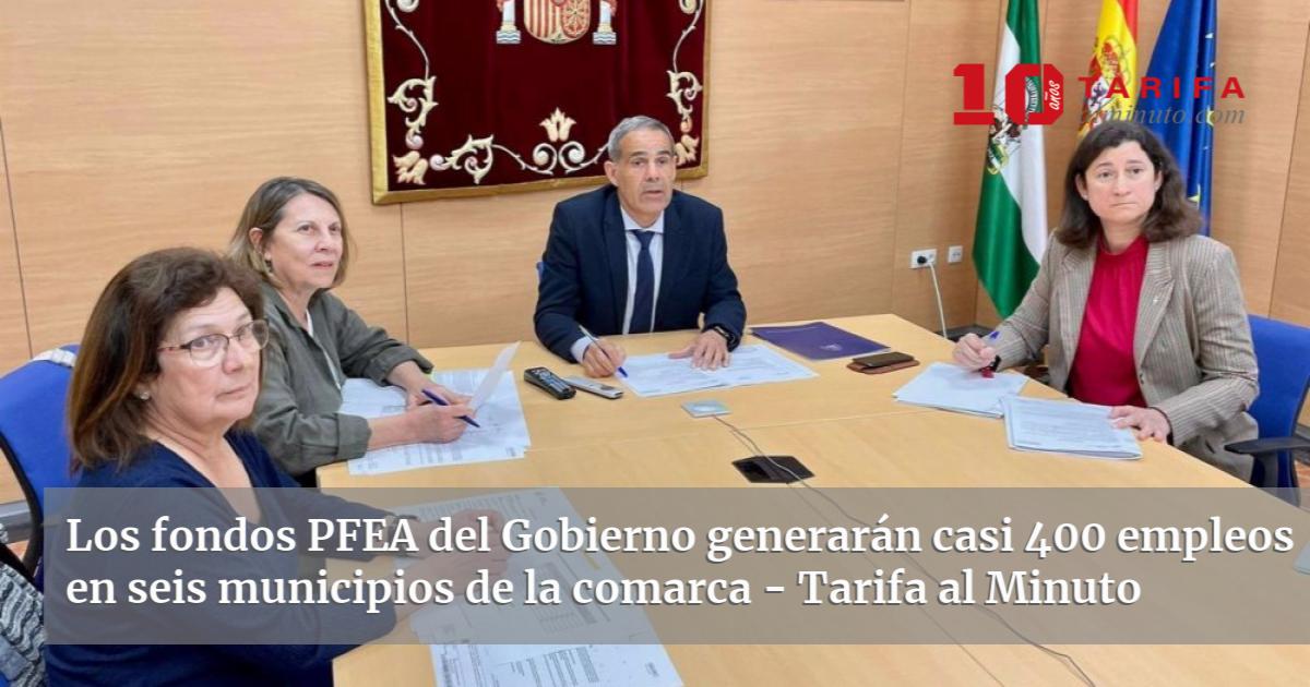 Los fondos PFEA del Gobierno generarán casi 400 empleos en seis ...