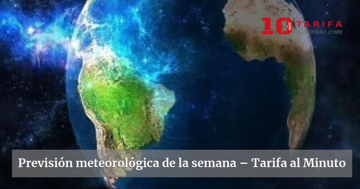 Previsión meteorológica de la semana