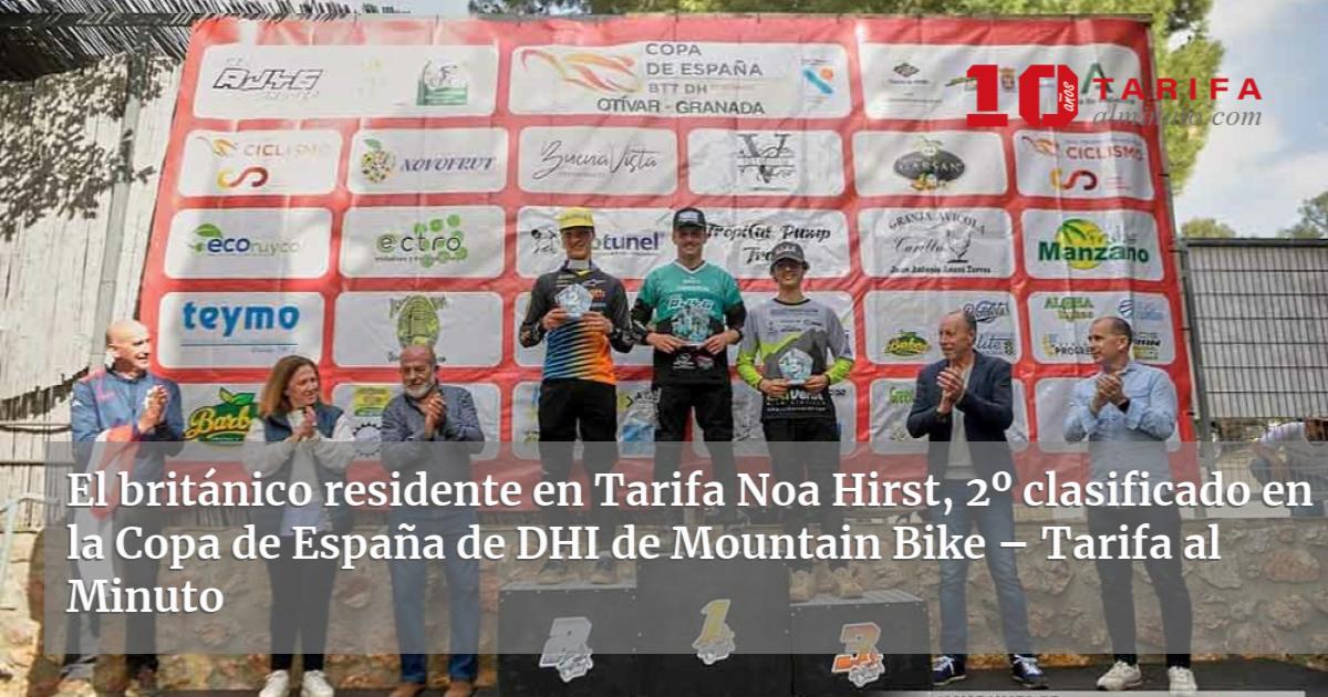 El británico residente en Tarifa Noa Hirst, 2º clasificado en la Copa de España de DHI de ...