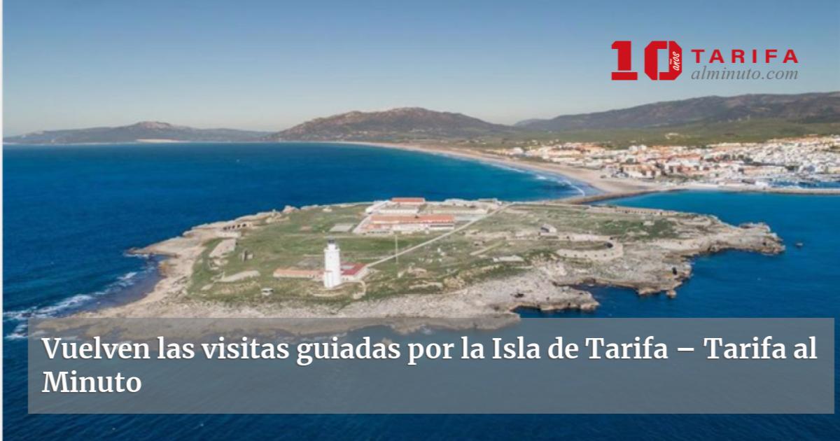 Vuelven las visitas guiadas por la Isla de Tarifa