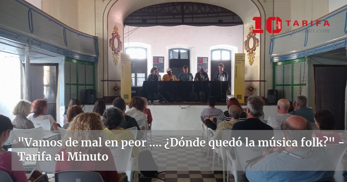 "Vamos de mal en peor .... ¿Dónde quedó la música folk?"