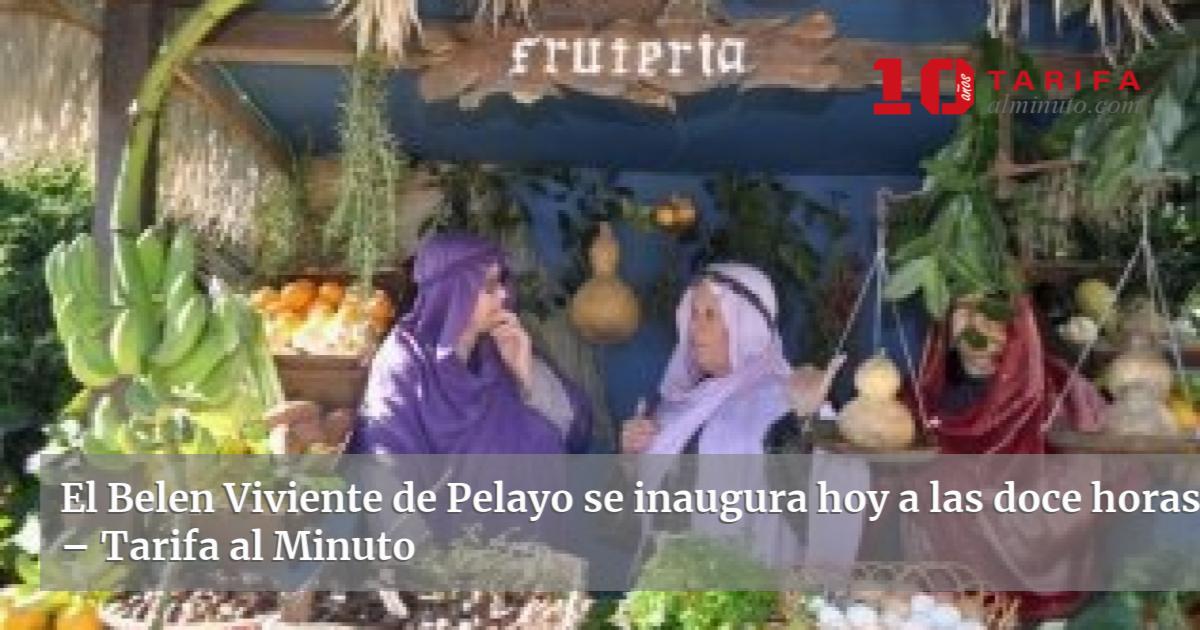 El Belen Viviente de Pelayo se inaugura hoy a las doce horas