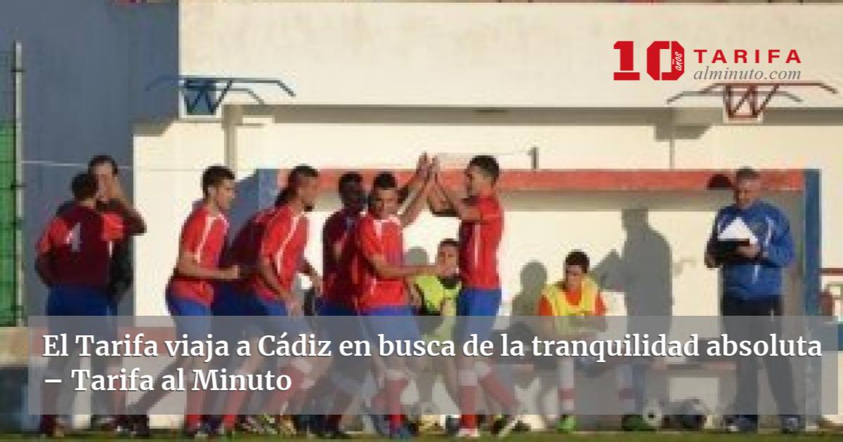 El Tarifa viaja a Cádiz en busca de la tranquilidad absoluta