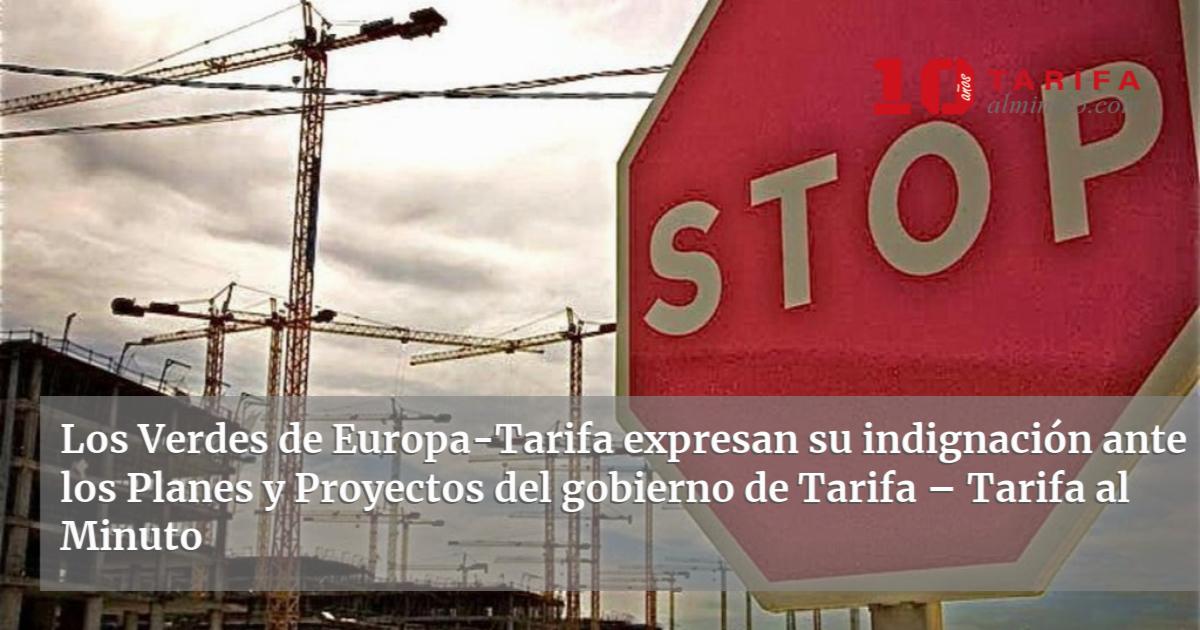 Los Verdes de Europa-Tarifa expresan su indignación ante los Planes y ...