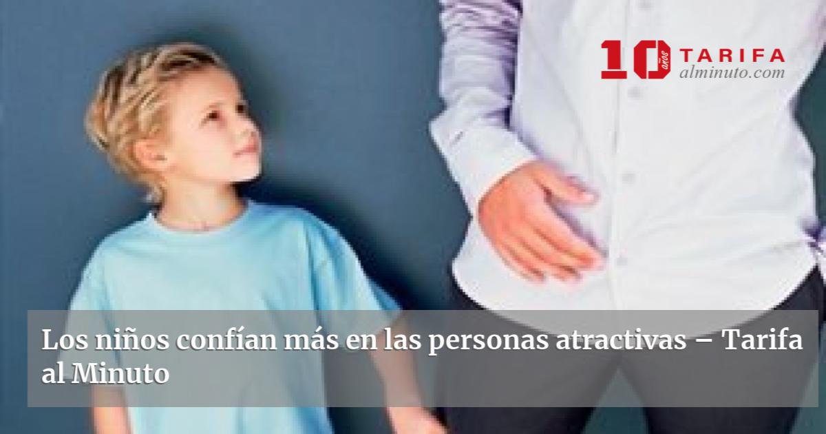 Los niños confían más en las personas atractivas