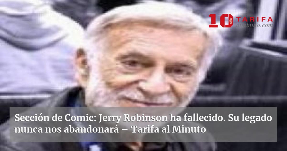 Sección de Comic: Jerry Robinson ha fallecido. Su legado nunca nos ...