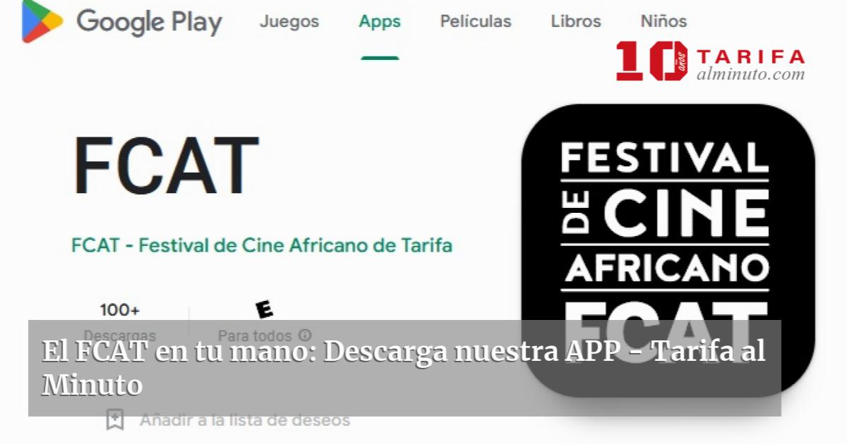 El FCAT en tu mano: Descarga nuestra APP