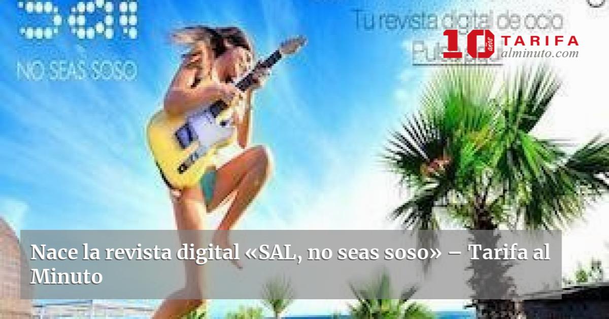 Nace la revista digital "SAL, no seas soso"