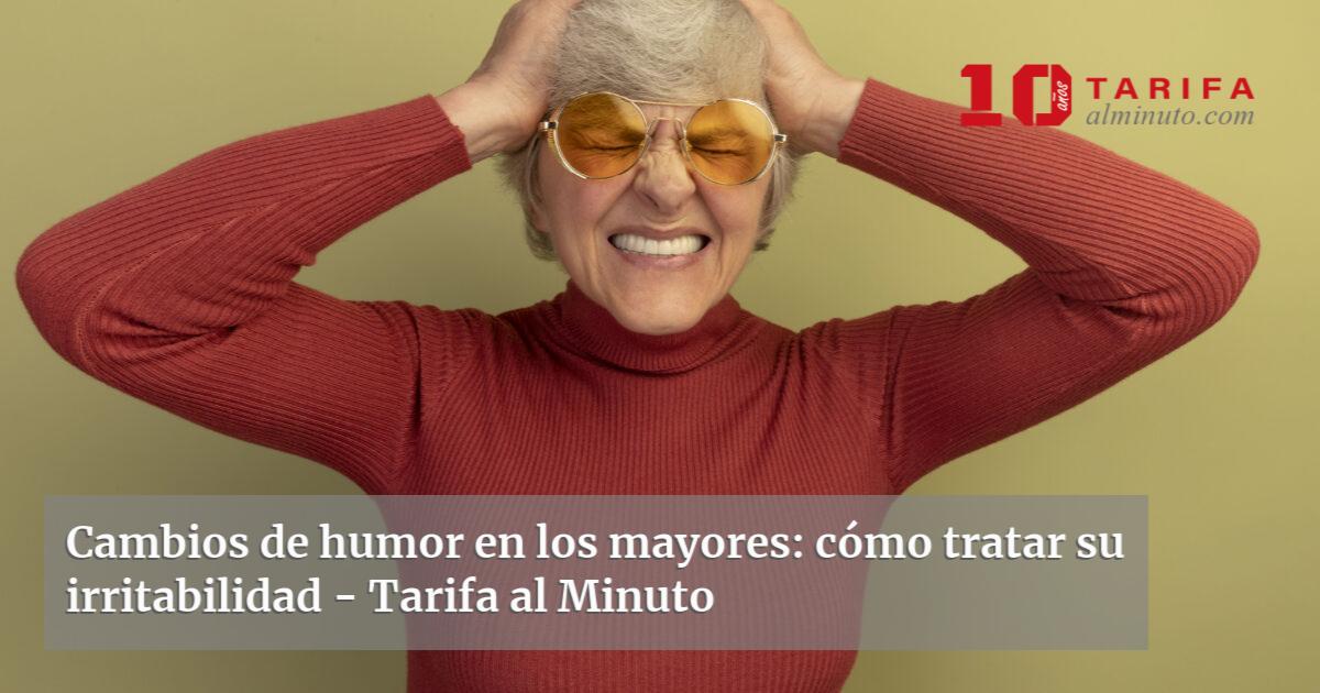 Cambios de humor en los mayores: cómo tratar su irritabilidad