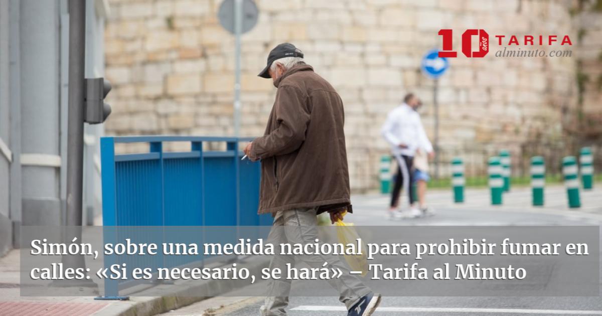 Simón, sobre una medida nacional para prohibir fumar en calles: "Si es ...