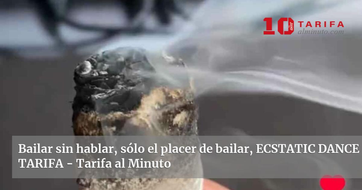 Bailar sin hablar, sólo el placer de bailar, ECSTATIC DANCE TARIFA