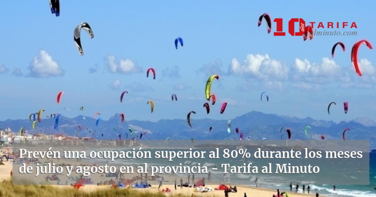 Prevén una ocupación superior al 80% durante los meses de julio y ...